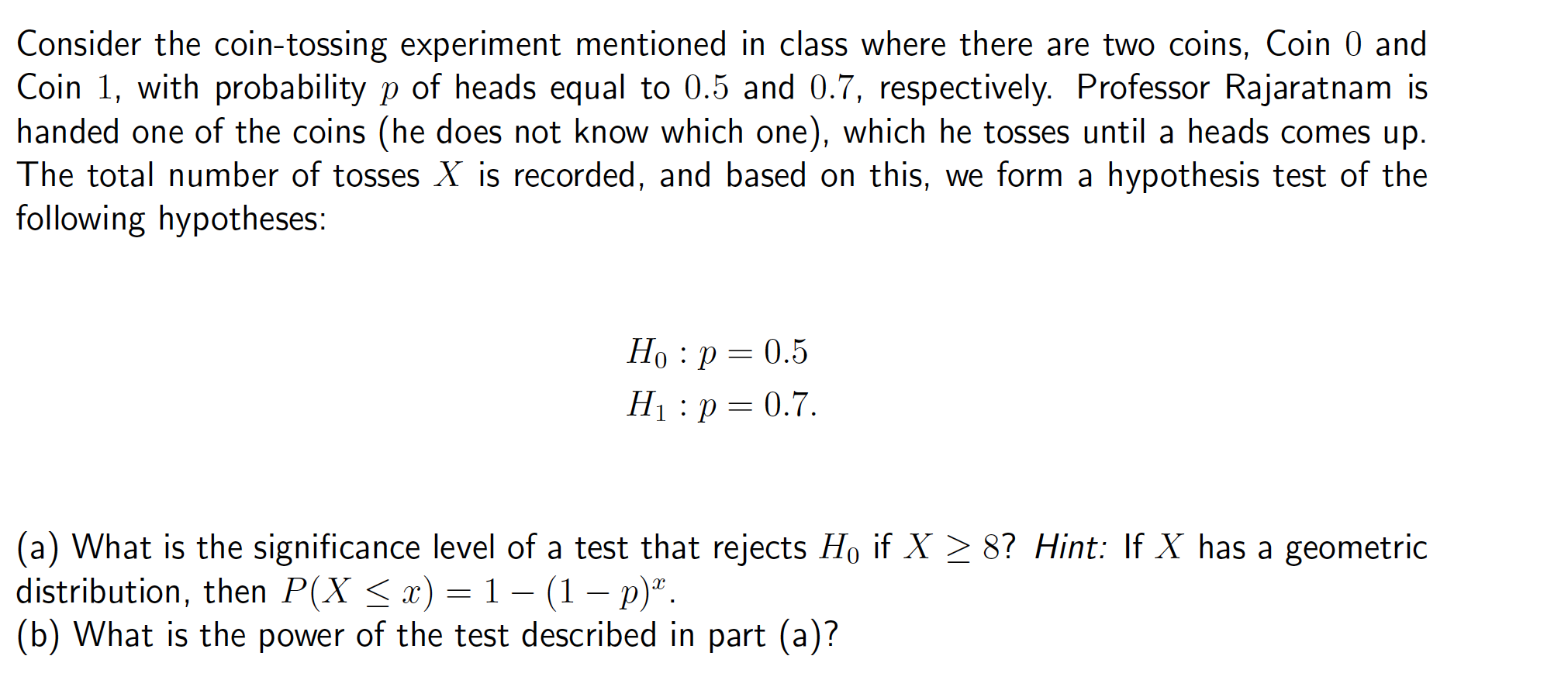 Solved Consider the coin-tossing experiment mentioned in | Chegg.com