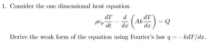 Solved 1. Consider the one dimensional heat equation | Chegg.com