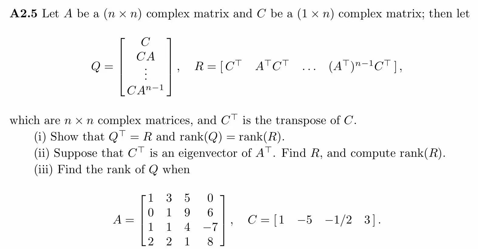 Solved A2.5 Let A be a (n x n) complex matrix and C be a (1 | Chegg.com