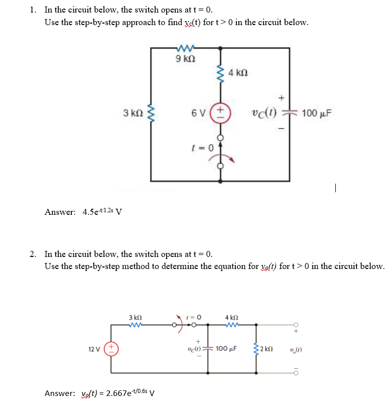 Solved 1. In the circuit below, the switch opens at t= 0. | Chegg.com