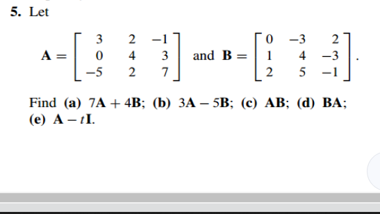 Solved 5. Let -1 0 -3 - [₁ 3 0 -5 2 4 2 3] ] 3 and B = -[į | Chegg.com
