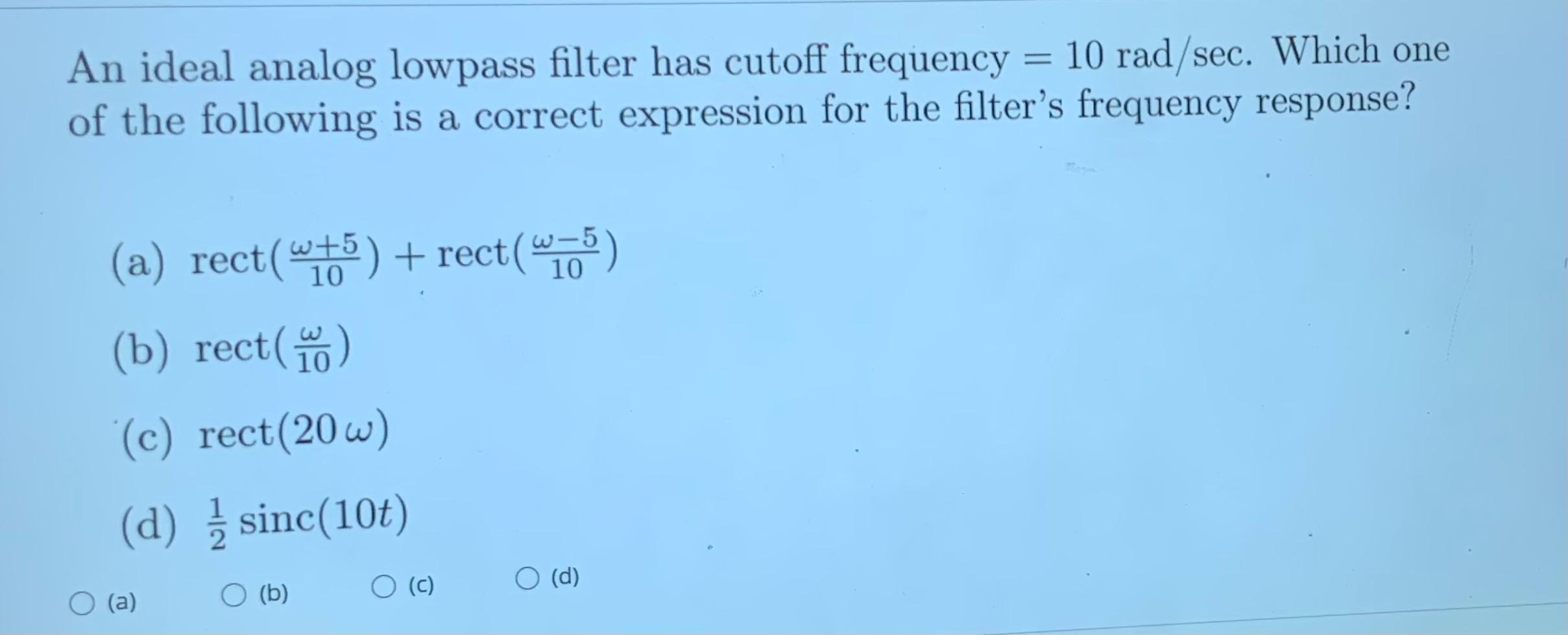 Solved An ideal analog lowpass filter has cutoff frequency = | Chegg.com