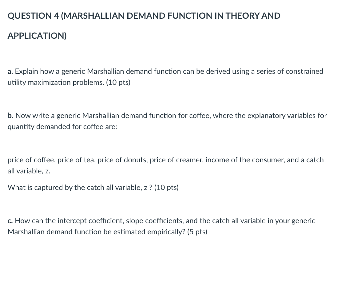 QUESTION 4 (MARSHALLIAN DEMAND FUNCTION IN THEORY AND | Chegg.com