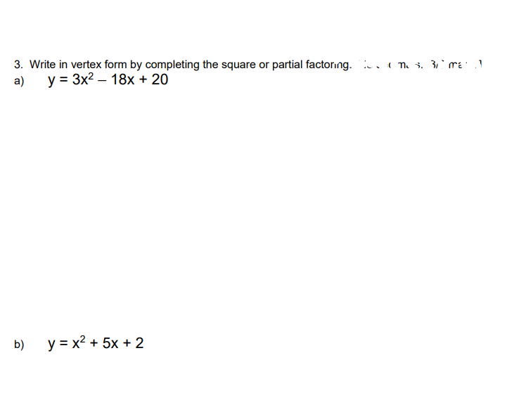 Solved 3. Write in vertex form by completing the square or | Chegg.com