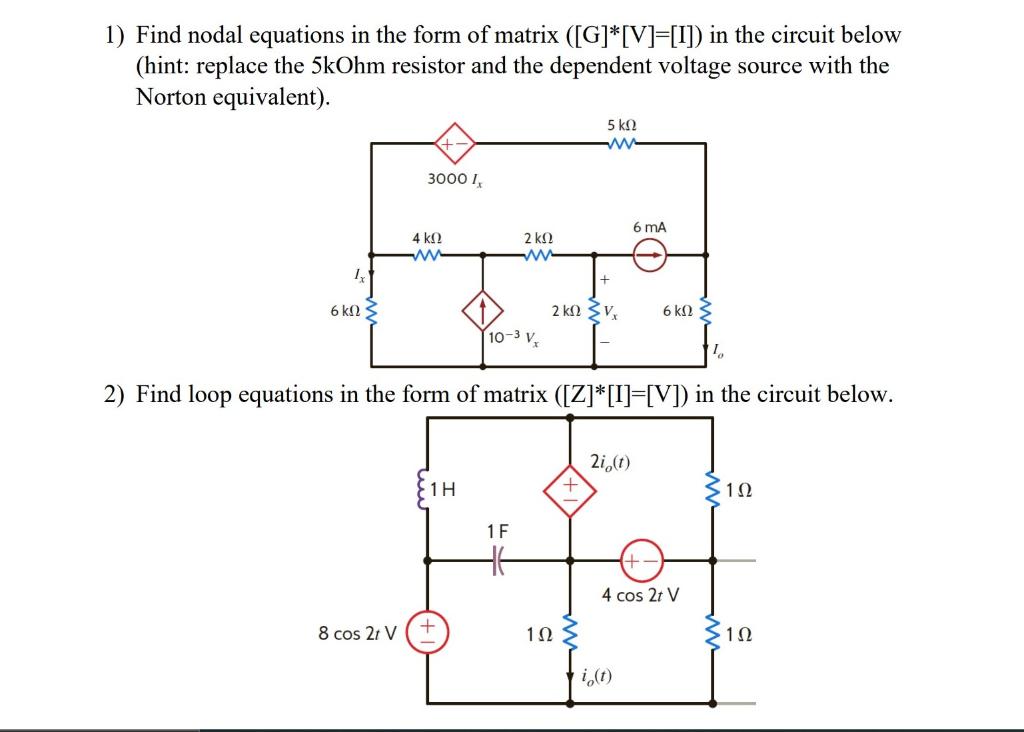 Solved 1) Find nodal equations in the form of matrix ([G]∗[ | Chegg.com