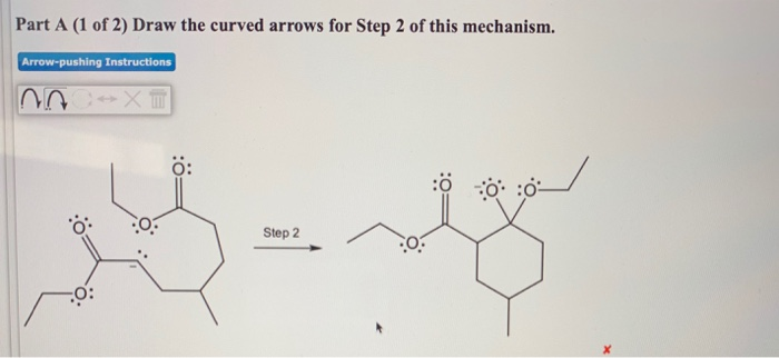 Solved Part A (1 of 2) Draw the curved arrows for Step 2 of | Chegg.com