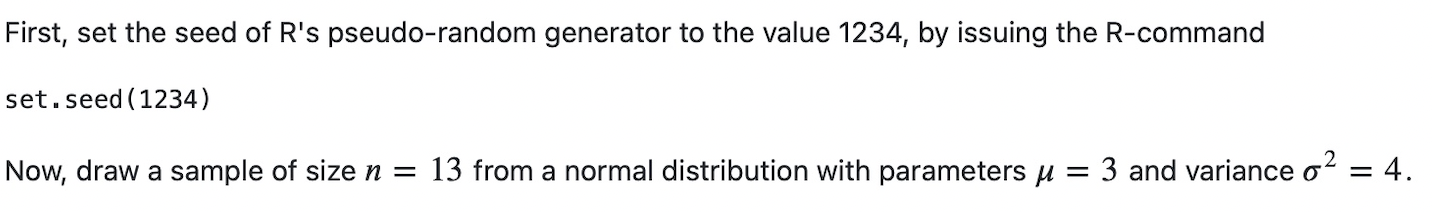 Solved First, set the seed of R's pseudo-random generator to | Chegg.com