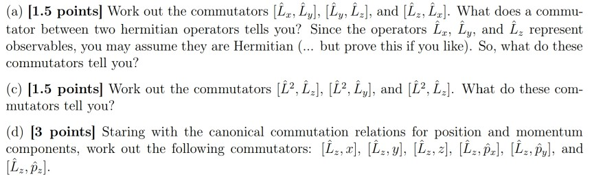 Solved (a) (1.5 points) Work out the commutators [Lx, Ly], | Chegg.com