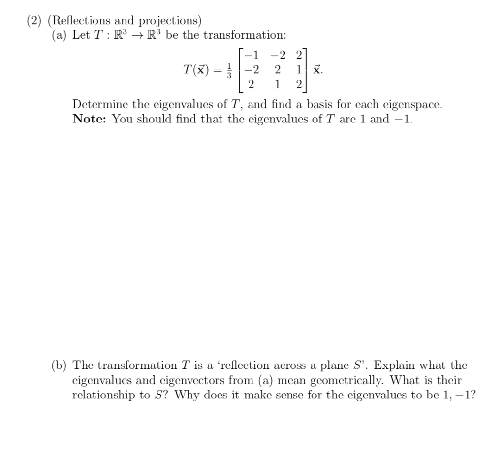 Solved (2) (Reflections and projections) (a) Let T : R3 → R3 | Chegg.com