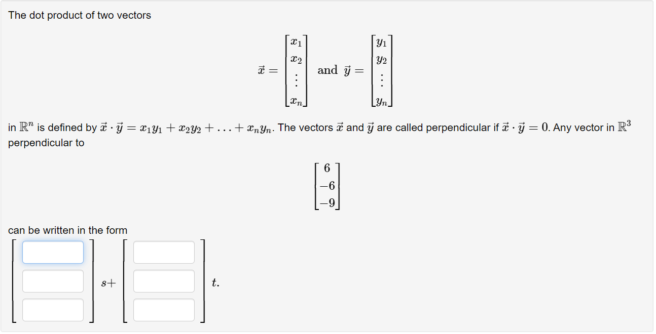 Solved The dot product of two vectors x=⎣⎡x1x2⋮xn⎦⎤ and | Chegg.com
