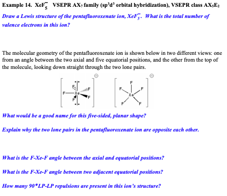 Solved Example 14. XeF; VSEPR AX, family (spºd orbital | Chegg.com