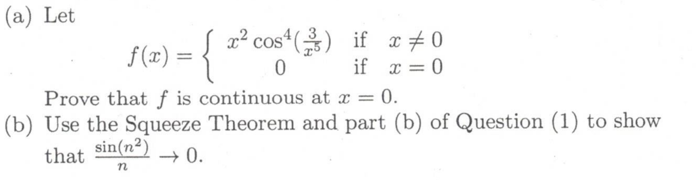 Solved (a) Let f(x)={x2cos4(x53)0 if if x =0x=0 Prove that | Chegg.com