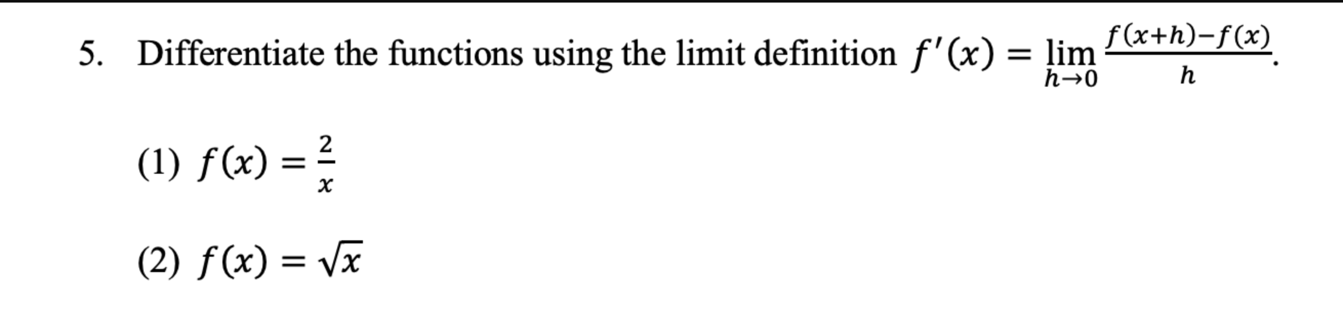 Solved 5. Differentiate the functions using the limit | Chegg.com