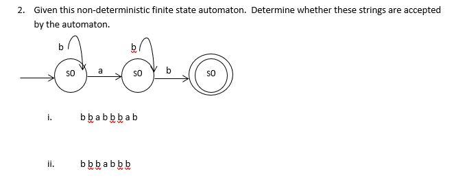 Solved 2. Given this non-deterministic finite state | Chegg.com