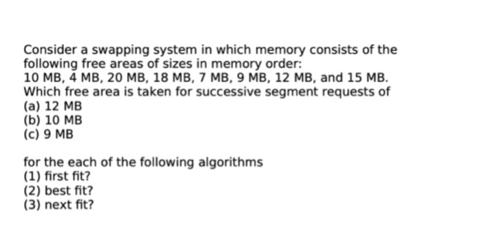 Solved Consider a swapping system in which memory consists | Chegg.com