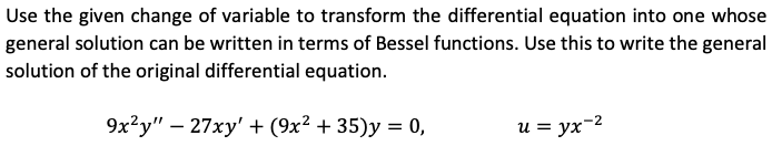 Solved Use the given change of variable to transform the | Chegg.com