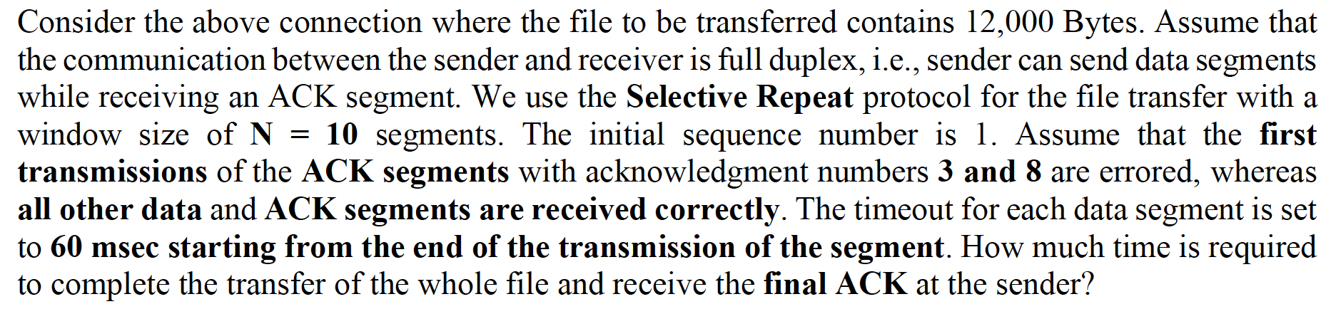 Solved Consider a connection with a transmission rate of | Chegg.com