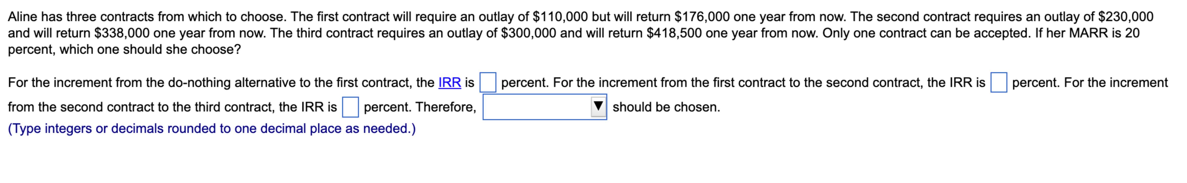 Solved Aline has three contracts from which to choose. The | Chegg.com