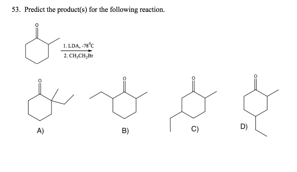 Solved 53. Predict the product(s) for the following reaction | Chegg.com