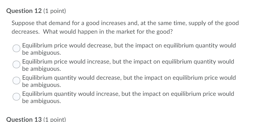 Solved Question 2 (1 point) A decrease in supply shifts the | Chegg.com