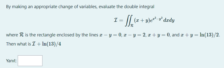 Solved By making an appropriate change of variables, | Chegg.com