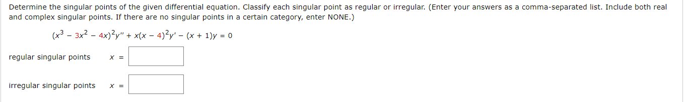 Solved and complex singular points. If there are no singular | Chegg.com
