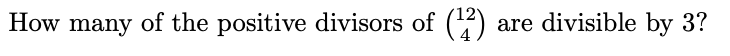 Solved How many of the positive divisors of (124) are | Chegg.com
