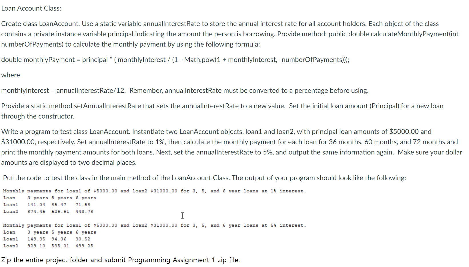Solved Loan Account Class: Create class LoanAccount. Use a | Chegg.com