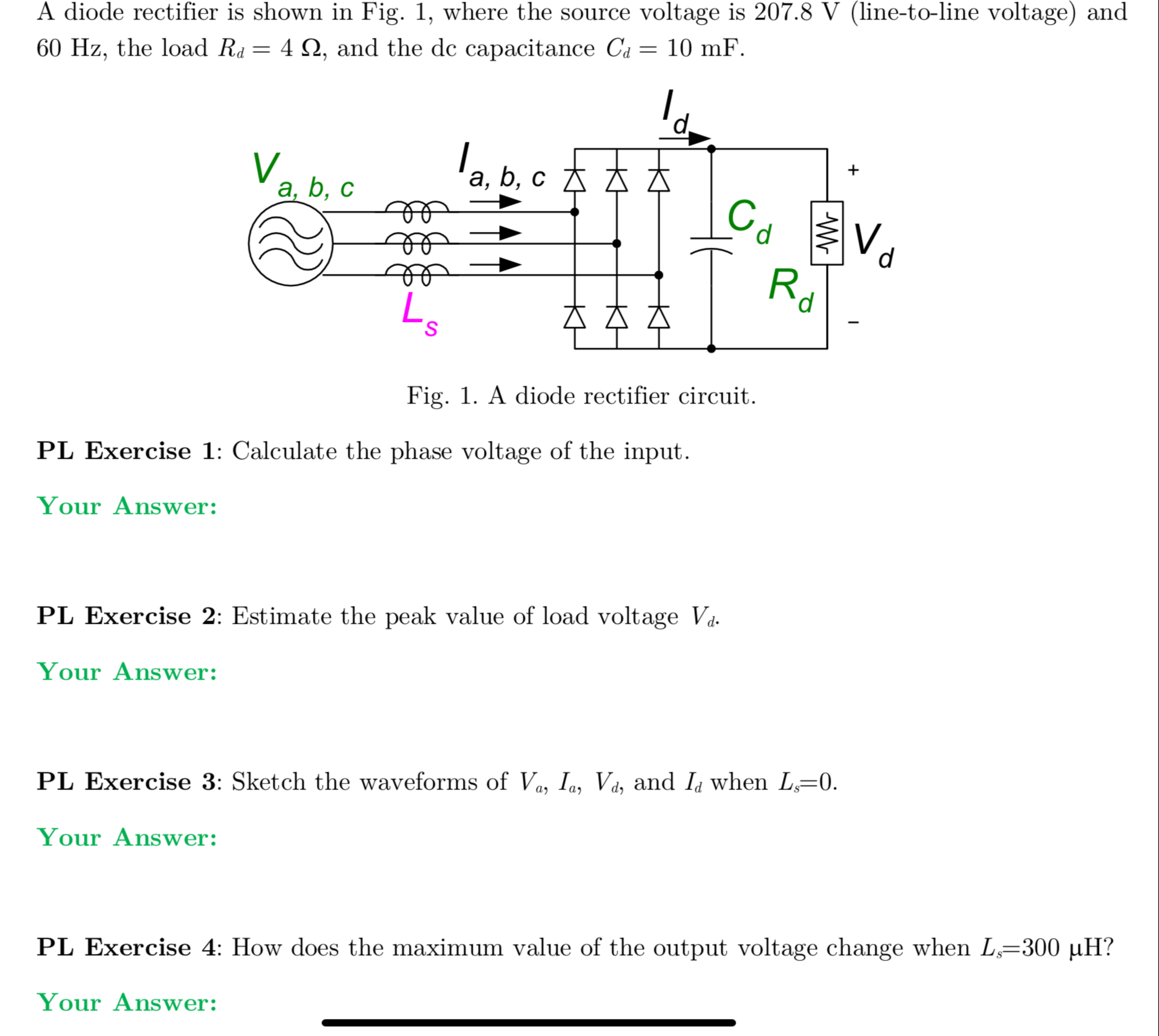 Solved A diode rectifier is shown in Fig. 1, ﻿where the | Chegg.com