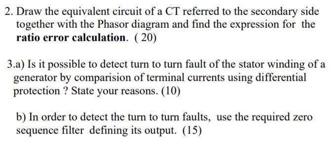 Solved 2. Draw the equivalent circuit of a CT referred to | Chegg.com