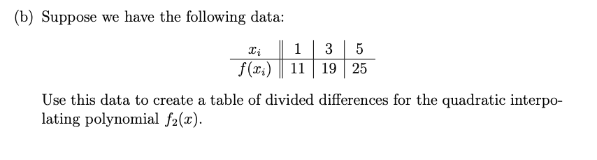 Solved (b) Suppose we have the following data: Use this data | Chegg.com