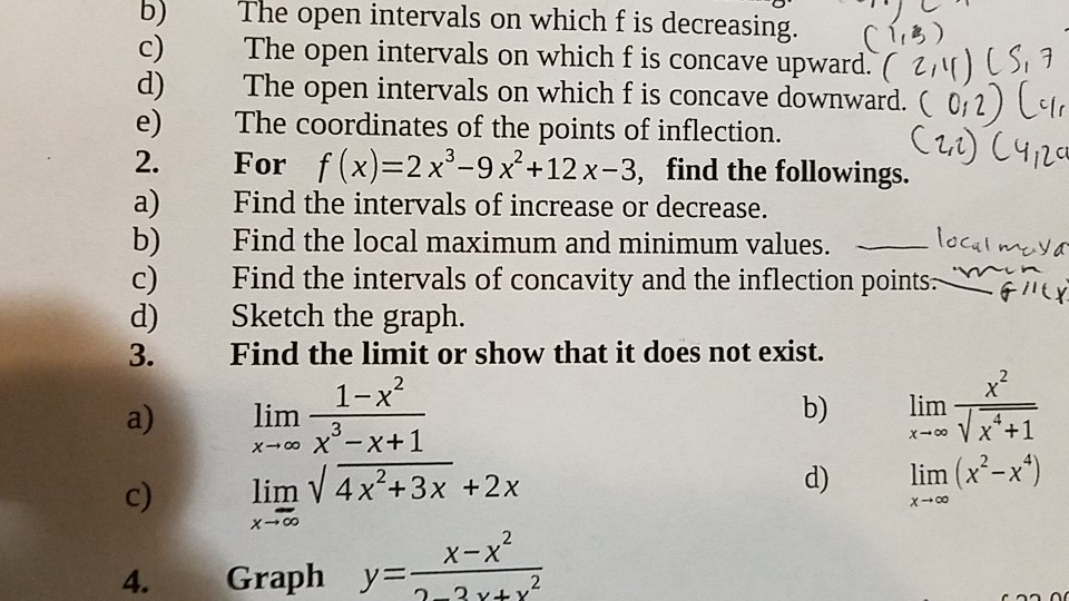 Solved The open intervals on which f is decreasing. b) c) | Chegg.com