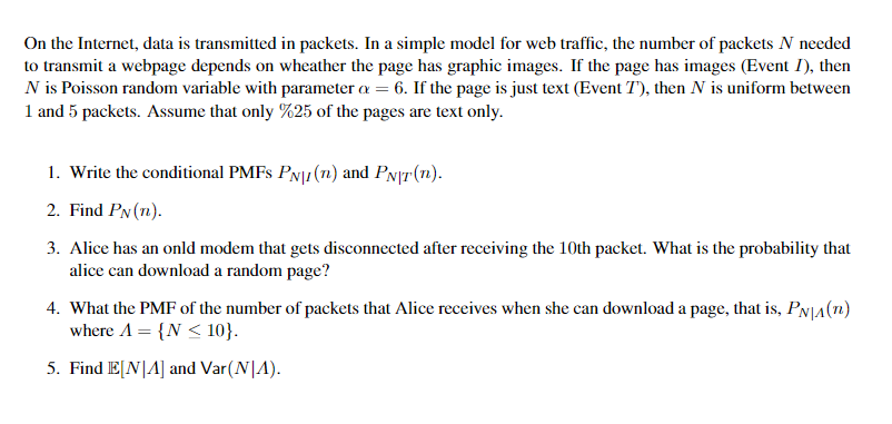 Solved On the Internet, data is transmitted in packets. In a | Chegg.com