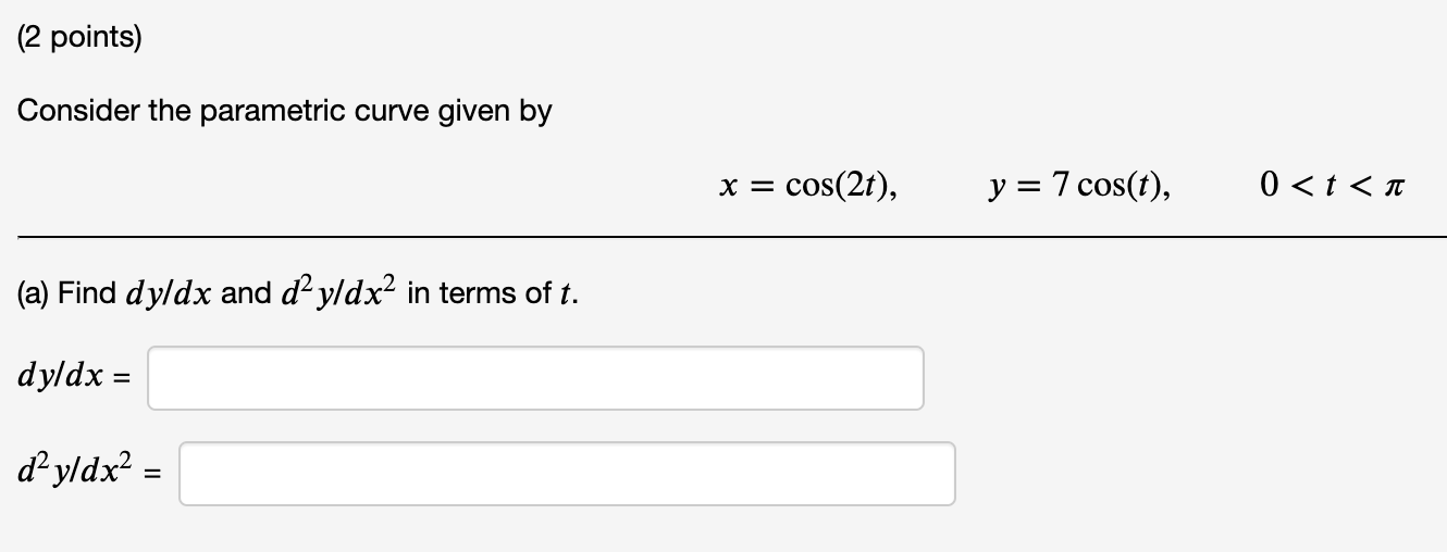 Solved Consider the parametric curve given by | Chegg.com