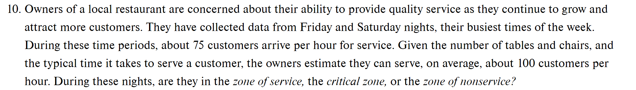 Solved 10. Owners of a local restaurant are concerned about | Chegg.com