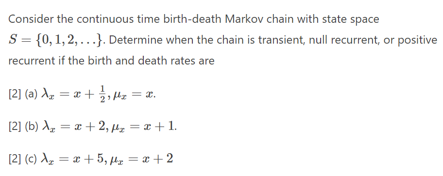 Solved Consider the continuous time birth-death Markov chain | Chegg.com