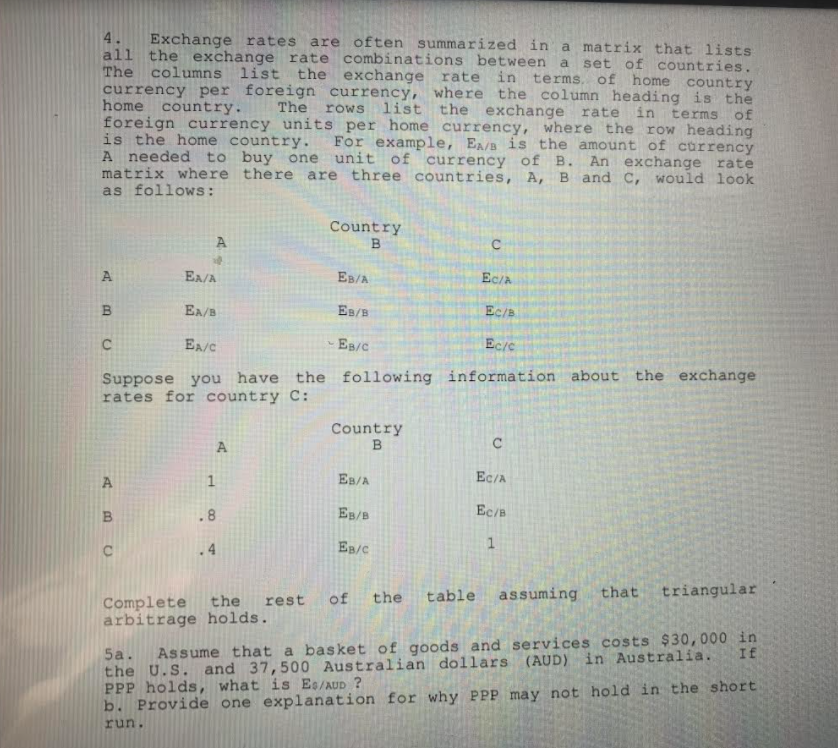 Solved 4. Exchange rates are often summarized in a matrix | Chegg.com