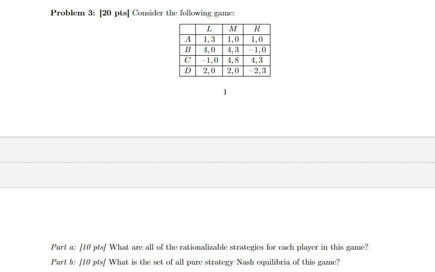 Solved Problem 3: [20pts] Consider the following game: 1 | Chegg.com