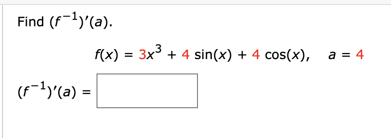 Solved Find (F-1)(a). f(x) = 4x3 + 4x2 + 8x + 2, a = 2 | Chegg.com