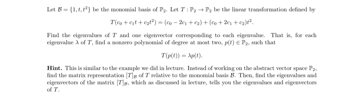 Solved Let B={1,t,t2} be the monomial basis of P2. Let | Chegg.com