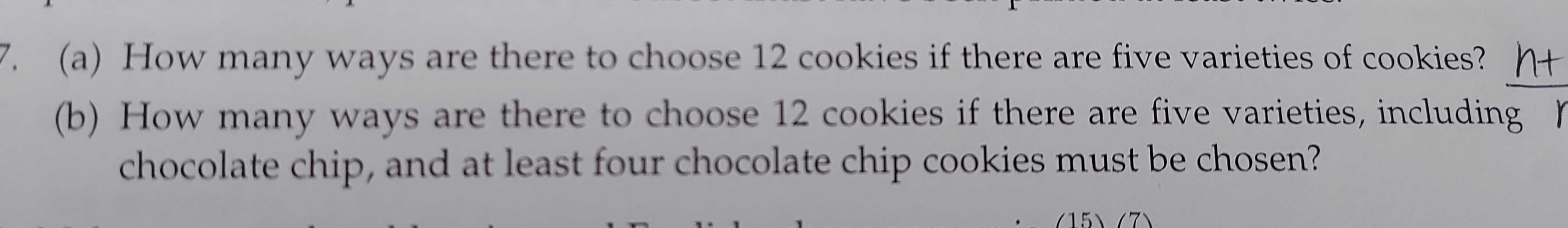 Solved (a) ﻿How many ways are there to choose 12 ﻿cookies if | Chegg.com