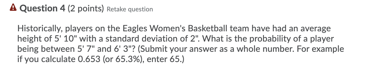 Solved A Question 4 (2 points) Retake question Historically, | Chegg.com Solved A Question 4 (2 points) Retake question Historically, | Chegg.com