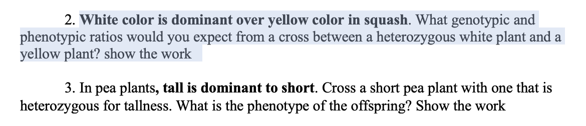 Solved 2. White color is dominant over yellow color in | Chegg.com