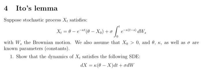 4 Ito's lemma Suppose stochastic process Xt | Chegg.com