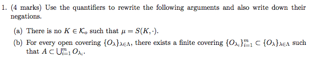 Solved 1. (4 marks) Use the quantifiers to rewrite the | Chegg.com