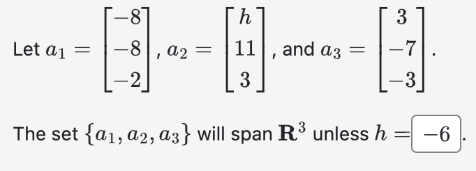Solved Let a1=[-8-8-2],a2=[h113], ﻿and a3=[3-7-3].The set | Chegg.com