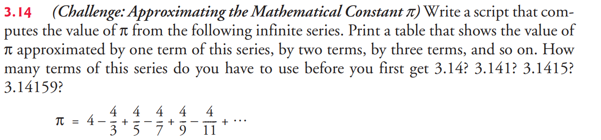 Solved 3.14 (Challenge: Approximating the Mathematical | Chegg.com