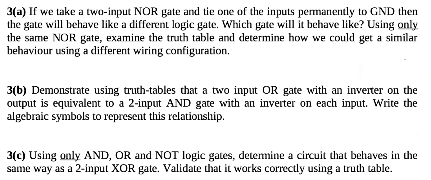 Solved 3(a) If we take a two-input NOR gate and tie one of | Chegg.com