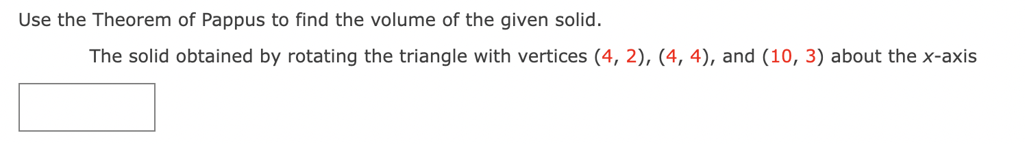 Solved Use the Theorem of Pappus to find the volume of the | Chegg.com