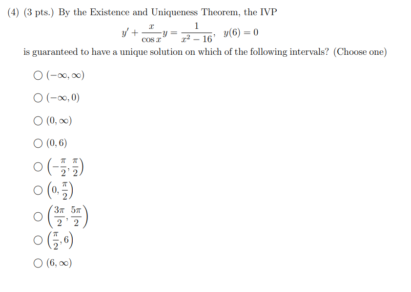 Solved (4) (3 ﻿pts.) ﻿By the Existence and Uniqueness | Chegg.com